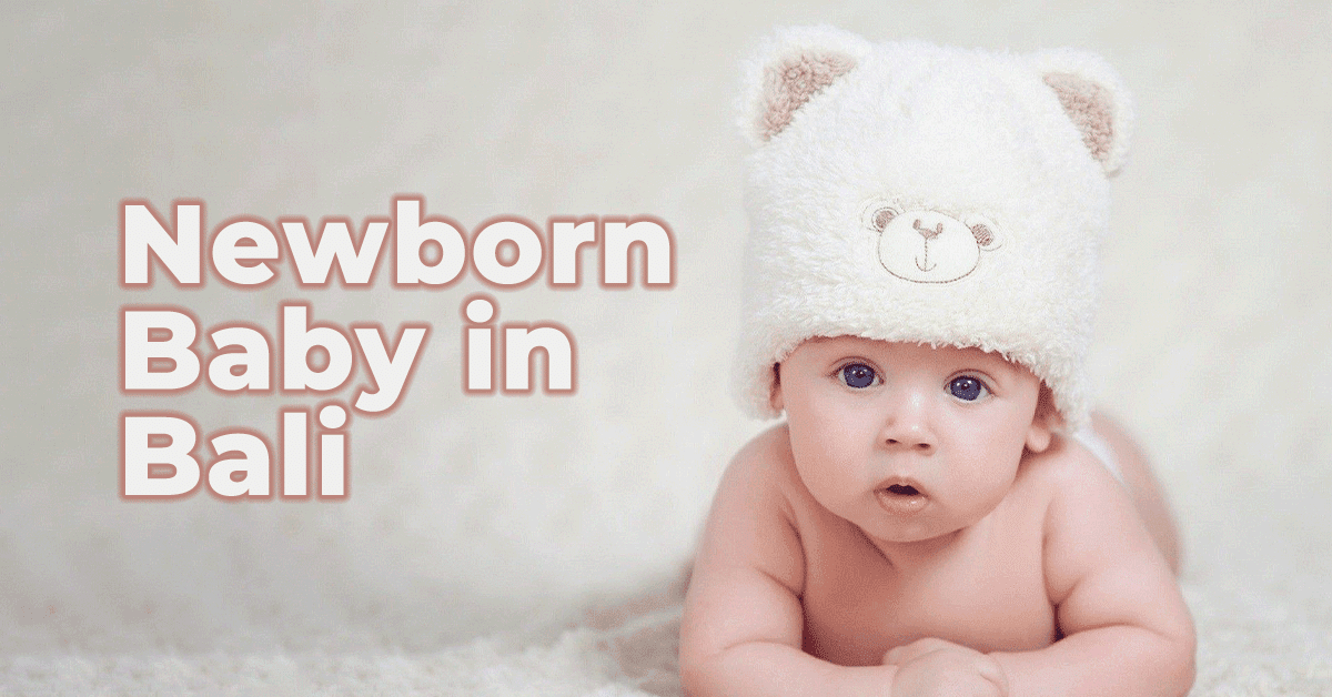 baby born in bali process fast 2024